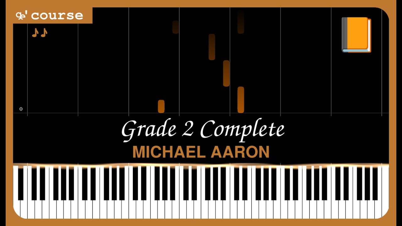 Grade 2 Complete 📙 MICHAEL AARON #piano #course - YouTube
