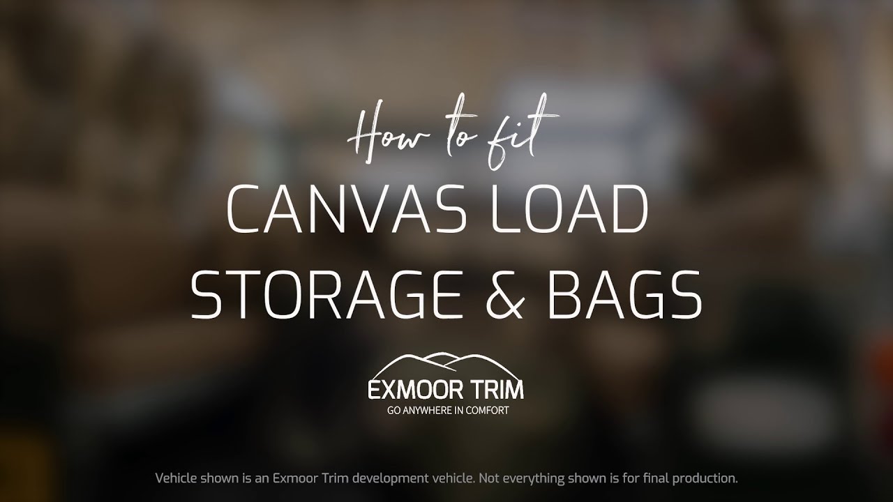 Exmoor Trim Canvas Storage Bags & Accessories Fitting Guide - YouTube