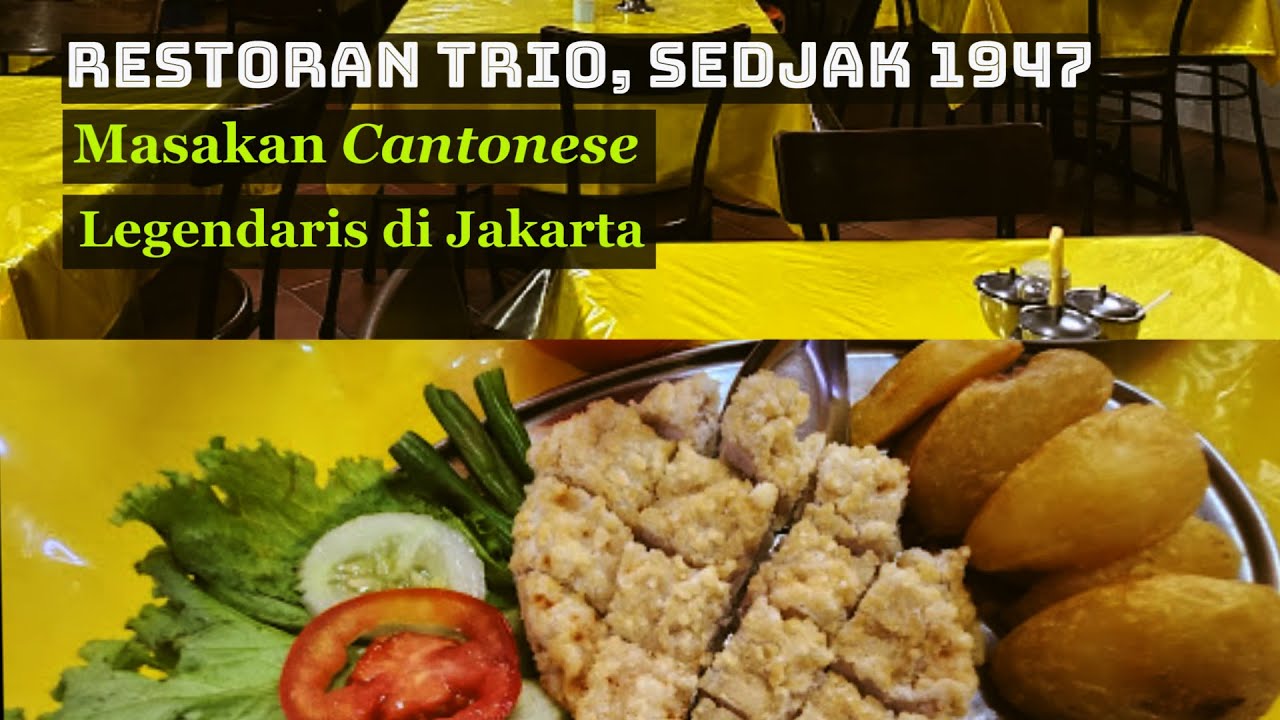 Restoran Trio Sejak 1947, Ulasan Menu & Harganya (Kuliner Legendaris ...