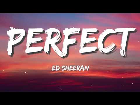 Ed Sheeran - Perfect (Lyrics) - YouTube