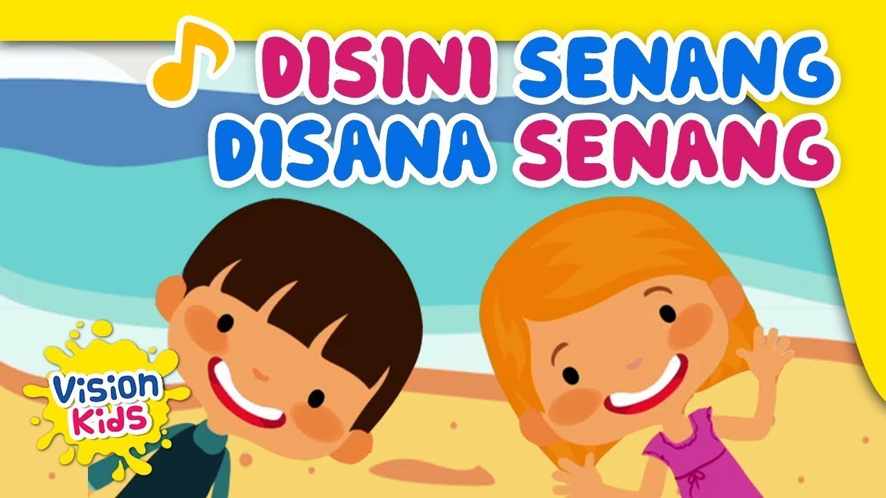 Disini Senang Disana Senang | Lagu Anak | Lagu Anak Populer - YouTube