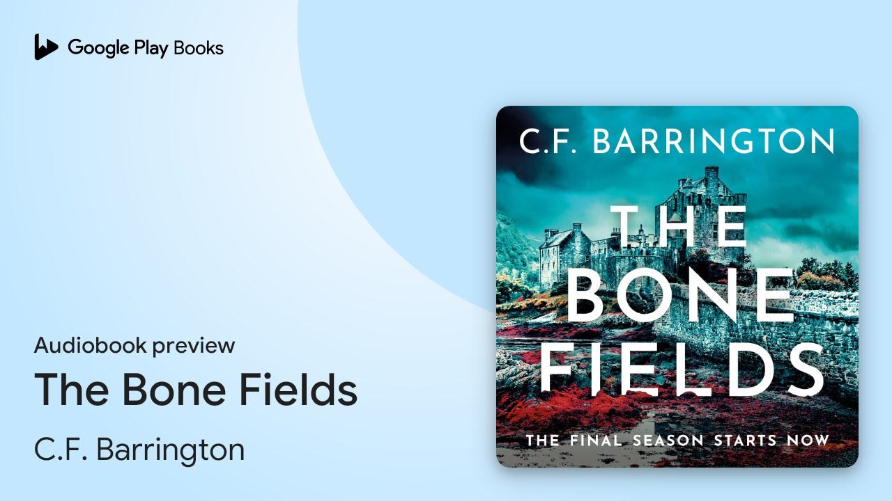 The Bone Fields by C.F. Barrington · Audiobook preview - YouTube