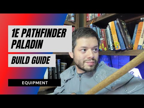 1E Pathfinder Paladin Build - Equipment