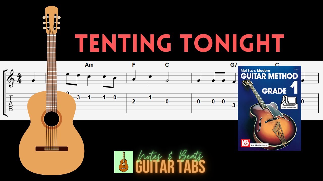 (21 of 88) Mel Bay Grade 1- Tenting Tonight GUITAR TAB - YouTube