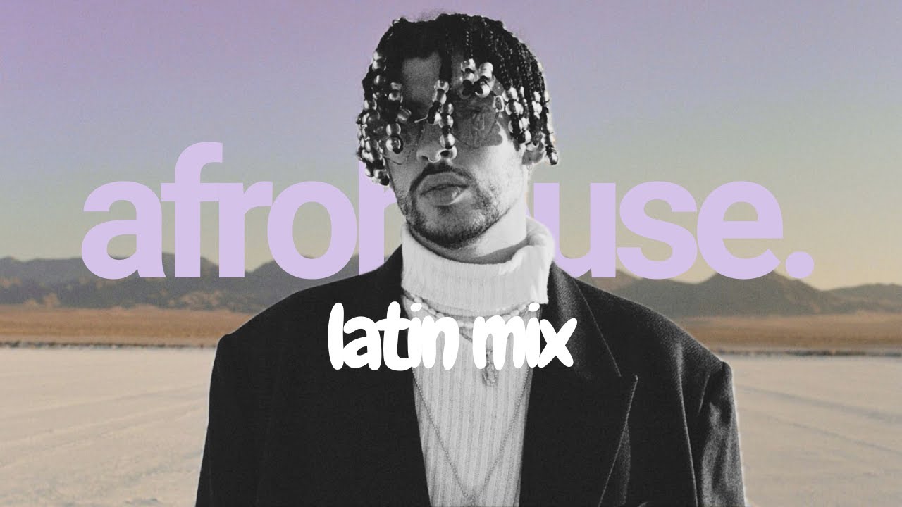 LATIN AFRO HOUSE 2025 | Sunset MIX (Bad Bunny, HUGEL, Ozuna) Keinemusik ...