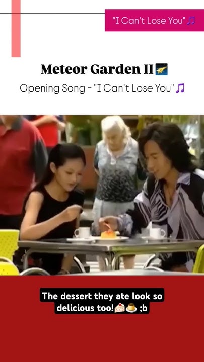 "Meteor Garden II"🌠🎬 ~ My Childhood Memories Came Back by Watching this!👩 ;b - YouTube