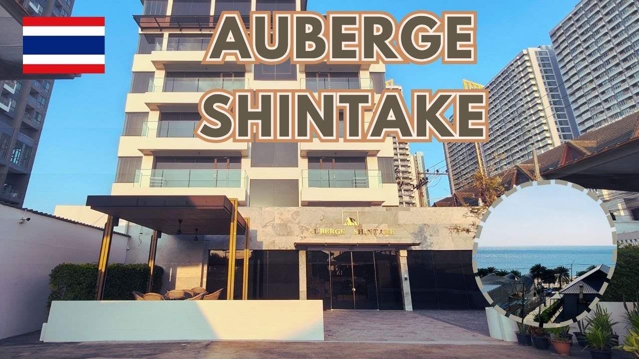 パタヤ｜Auberge Shintake｜3つ星 ホテル 4K - YouTube