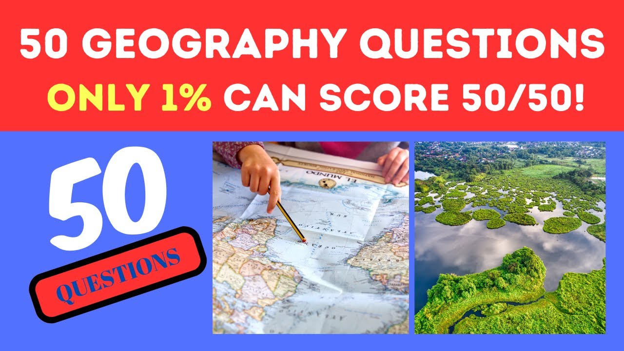 50 GEOGRAPHY TRIVIA QUESTIONS! 🌍🔥 Can You Get a Perfect Score? - YouTube