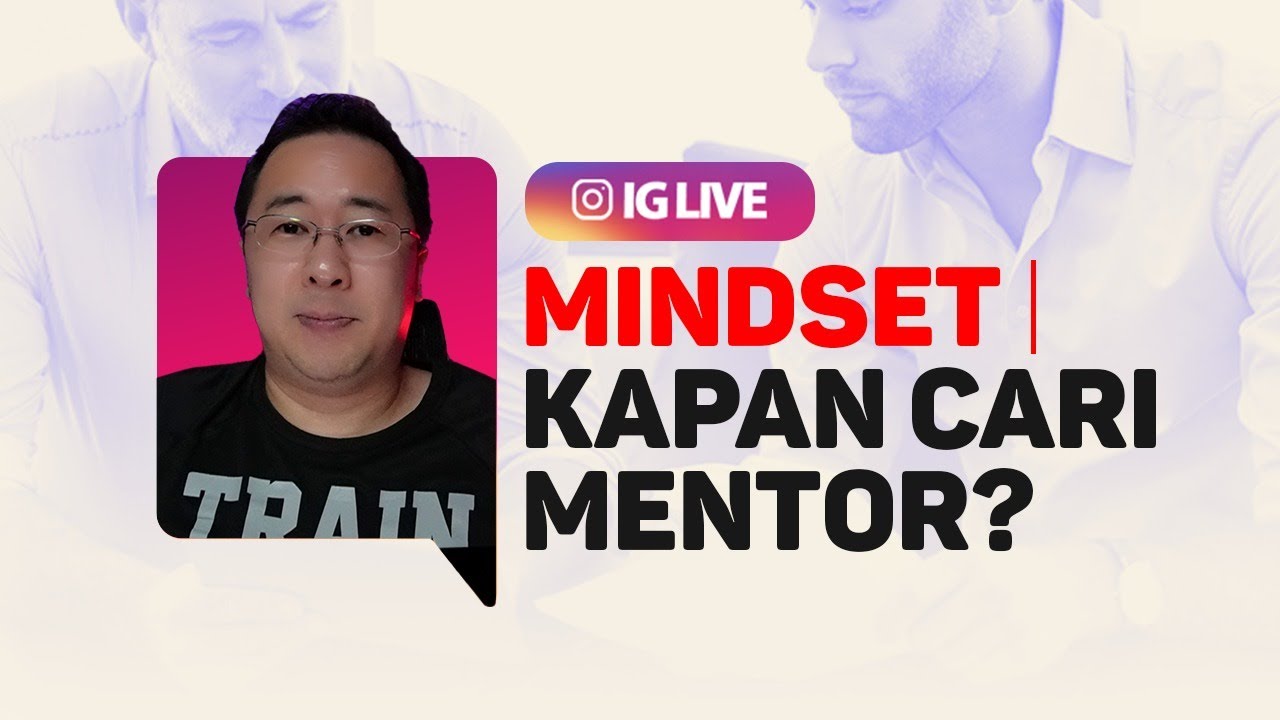 Kapan Cari Mentor? - Cara Belajar Growth Mindset - YouTube