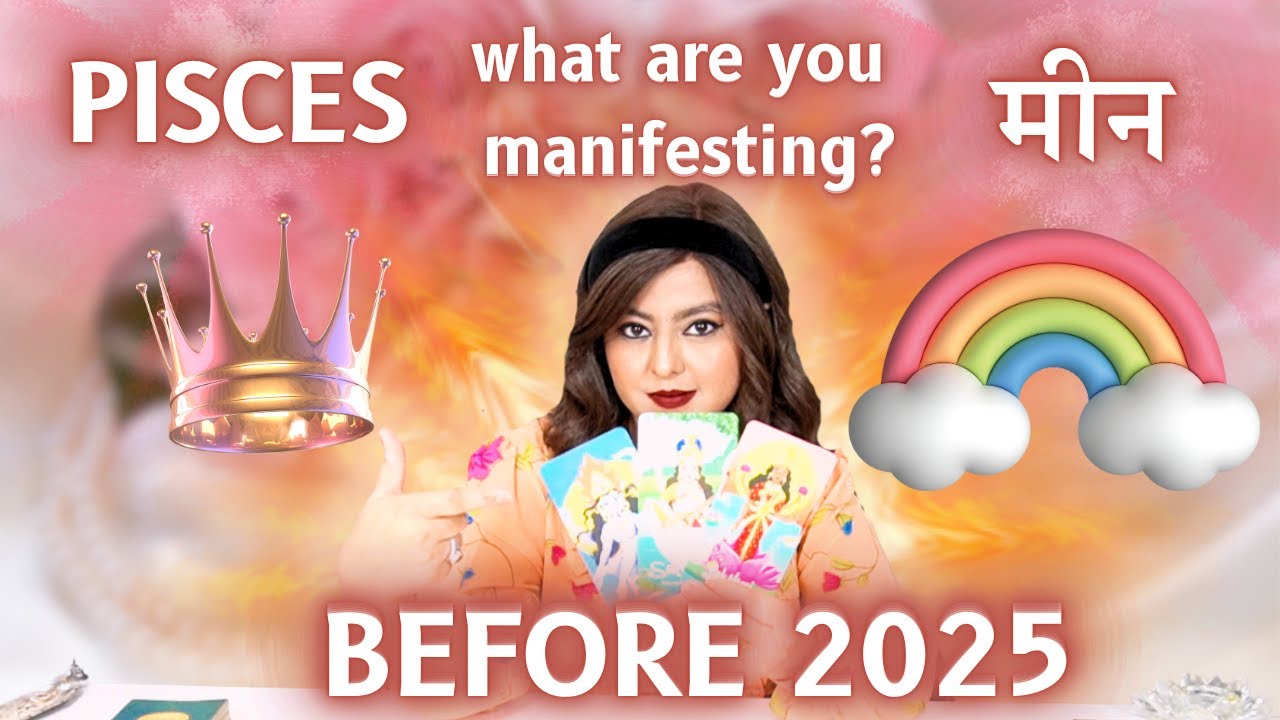 PISCES (मीन राशिफल ) WHAT ARE YOU MANIFESTING BEFORE 2025🧲⏰ ️🪐💰🕊️👰🏻‍♀️💍 ...