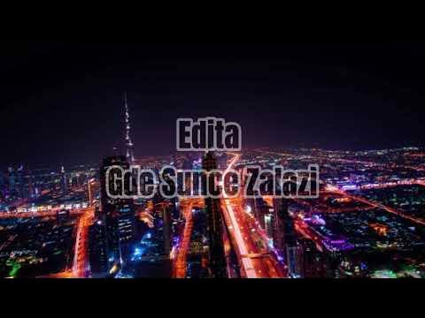 Edita - Gde Sunce Zalazi - YouTube