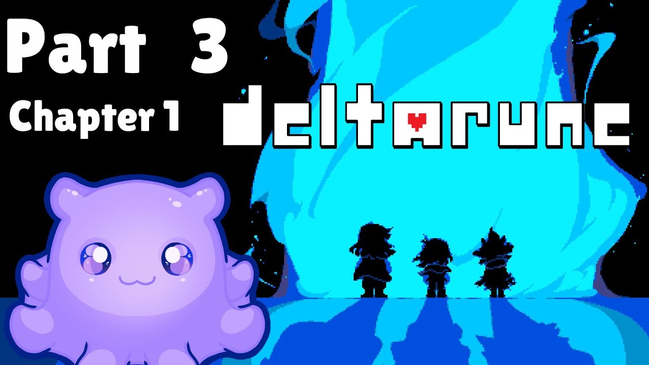 Deltarune (Part 3) - YouTube
