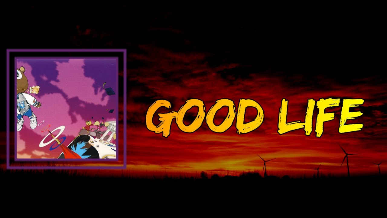 Kanye West (feat. T-Pain) - Good Life (Lyrics) - YouTube