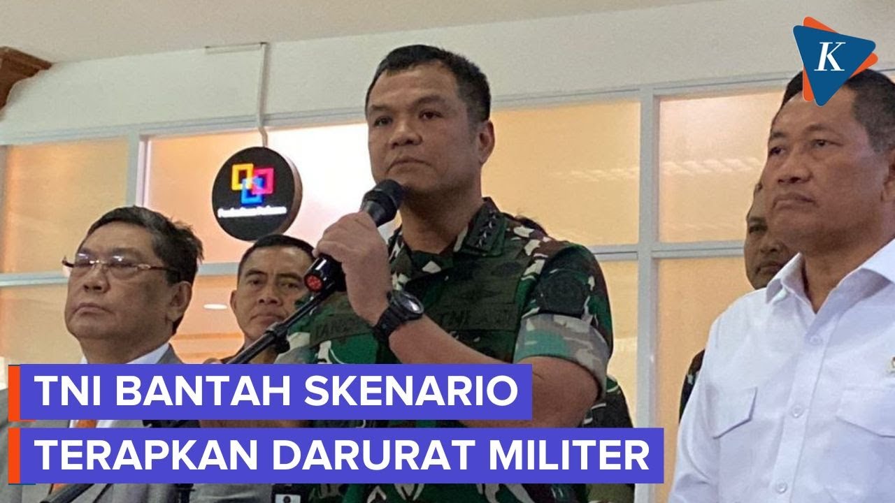 Wakil Panglima TNI Bantah Ada Skenario untuk Terapkan Darurat Militer ...