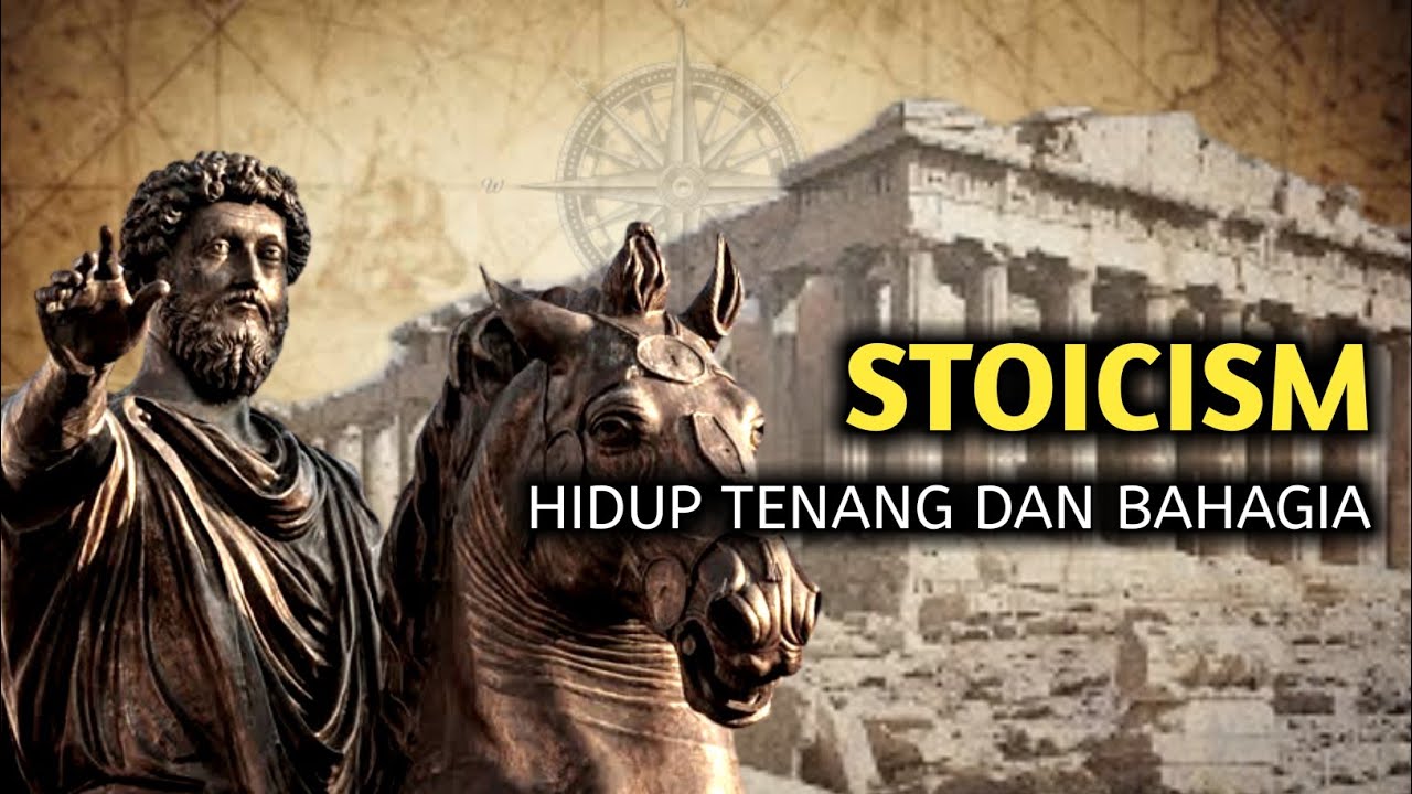 3 Prinsip Hidup Stoicism Bikin Hidup Bahagia - YouTube