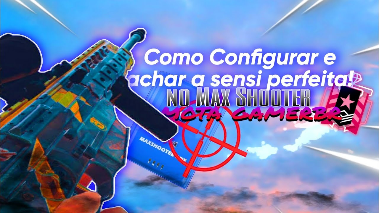 COMO DESCOBRIR, CRIAR e APRENDER a CONFIGURAR SENSIBILIDADE TUDO No MAX ...