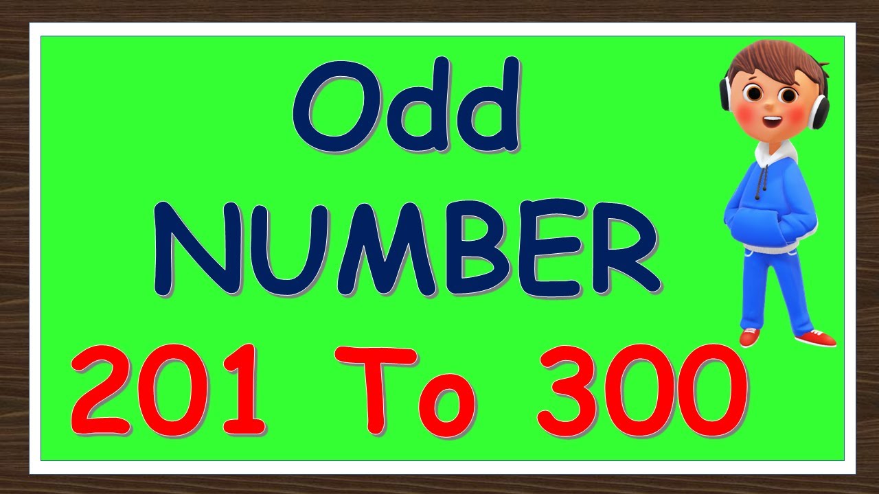 Odd Numbers 201 To 300 | Odd Numerals 201 To 300 | 201 To 300 Odd ...