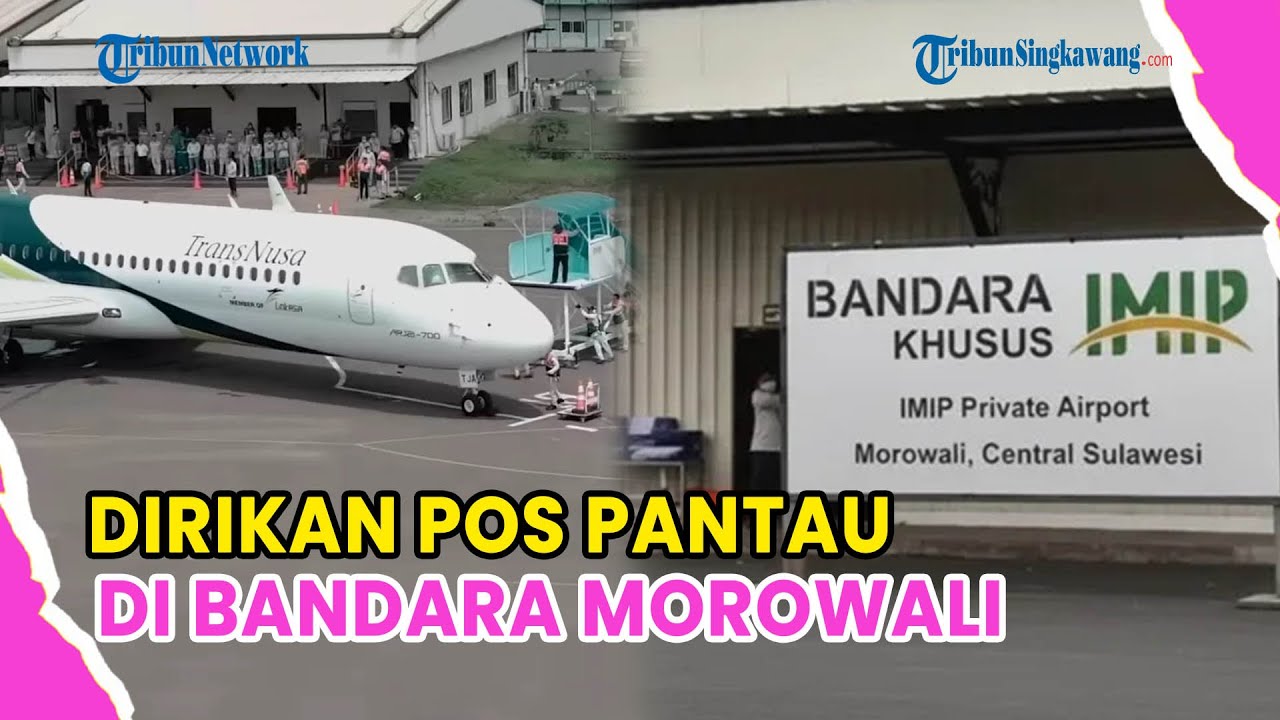 TNI AU DIRIKAN POS PANTAU DI BANDARA MOROWALI USAI PASUKAN KHUSUS DI ...
