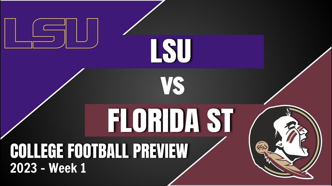 LSU vs Florida State Preview and Predictions! - 2023 Week 1 College ...