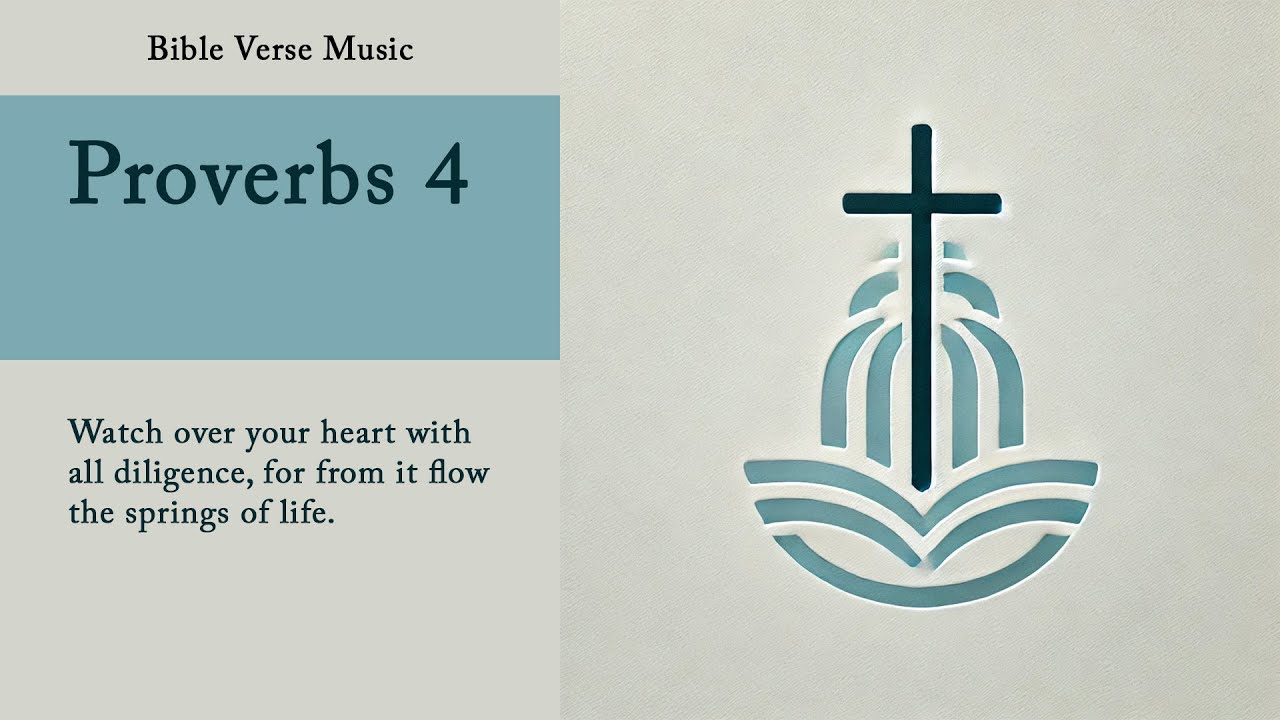 Proverbs 4 - Watch Over Your Heart | Lyrics Video | Bible Verse Music ...