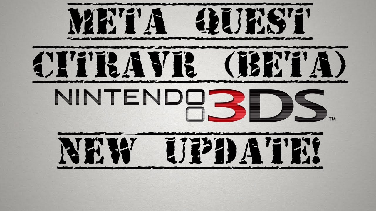 Quest VR - 3DS Emulator CitraVR (Beta) Updated! - YouTube