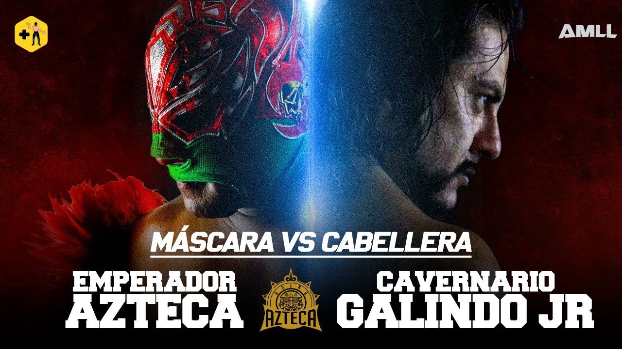 Máscara vs Cabellera: Emperador Azteca vs Cavernario Galindo Jr ...