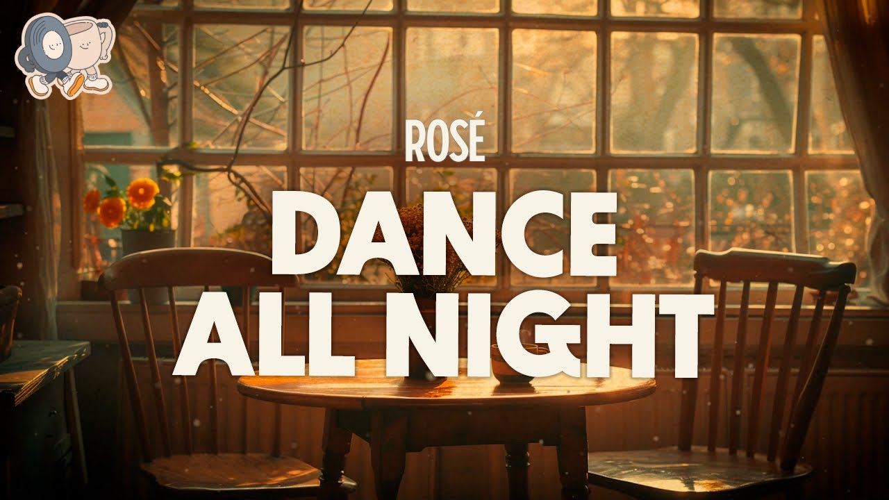 Rosé ~ Dance All Night (Lyrics) - YouTube