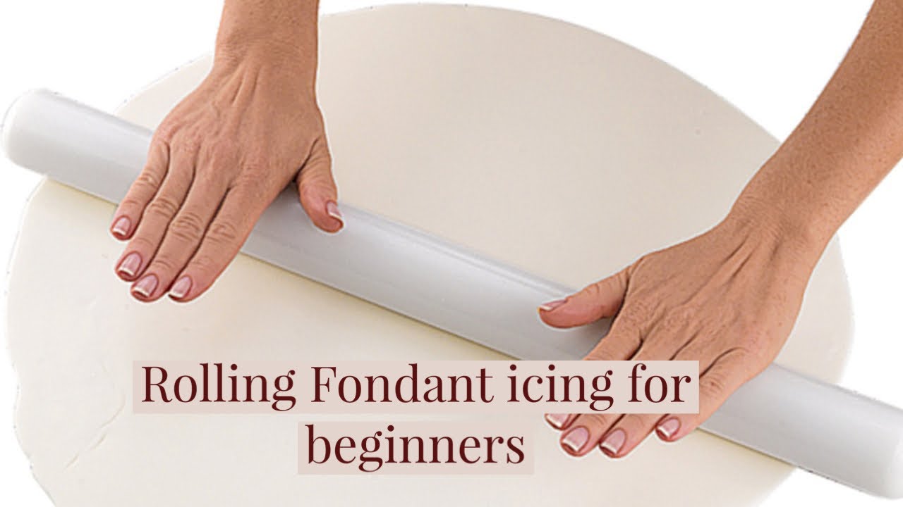 ROLLING FONDANT FOR BEGINNERS IN CAKE DECORATING - YouTube