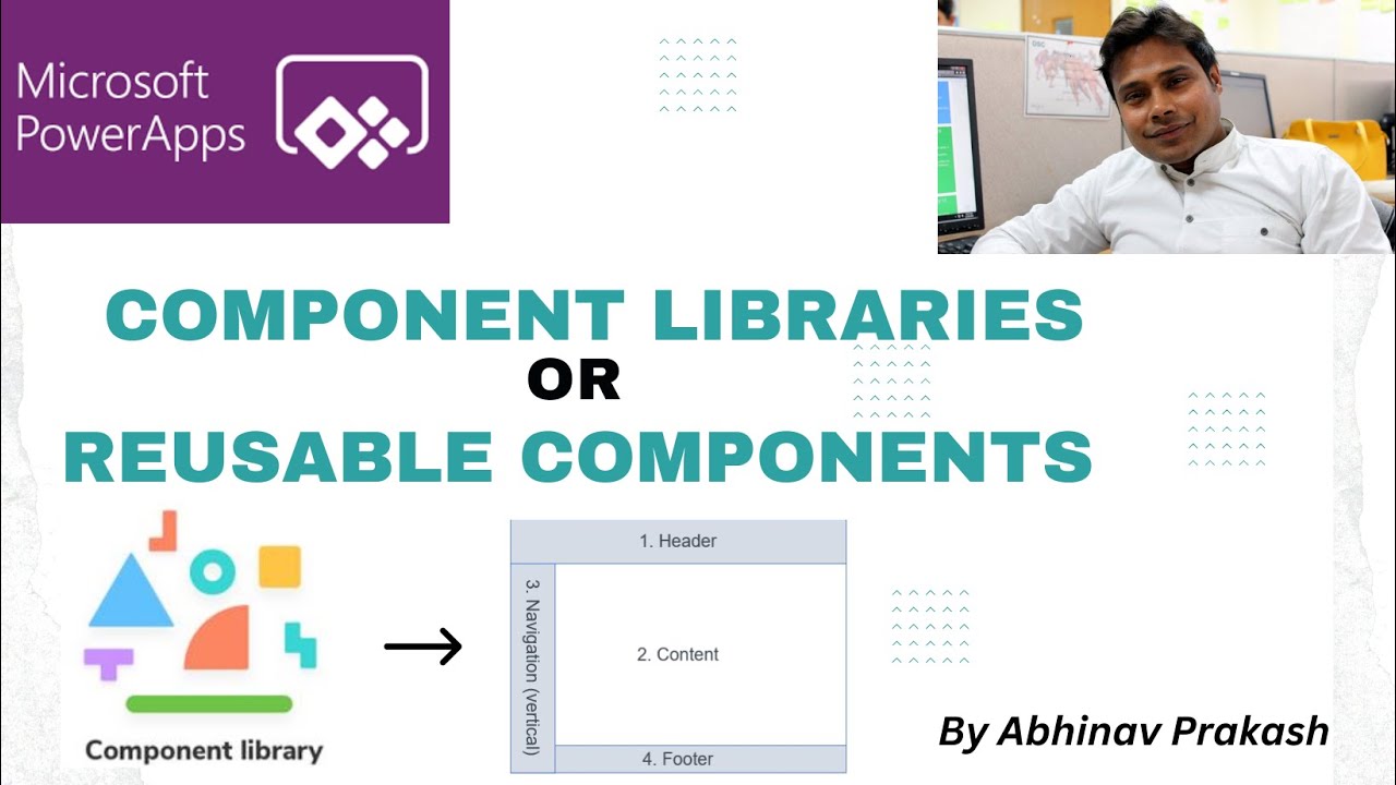 Power Apps Component Library | Reusable Components | Abhinav Prakash ...