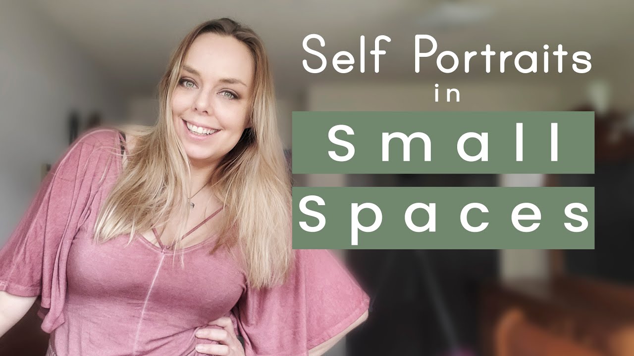 SELF PORTRAITS in SMALL SPACES for beginners - Ideas and tips to make ...