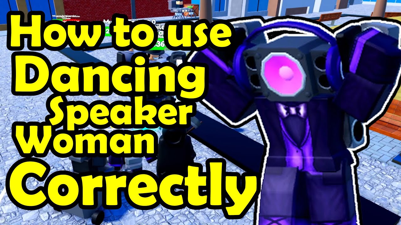 dancing speaker woman How to use her GOOD in Skibidi Toilet Tower Defense Roblox - YouTube