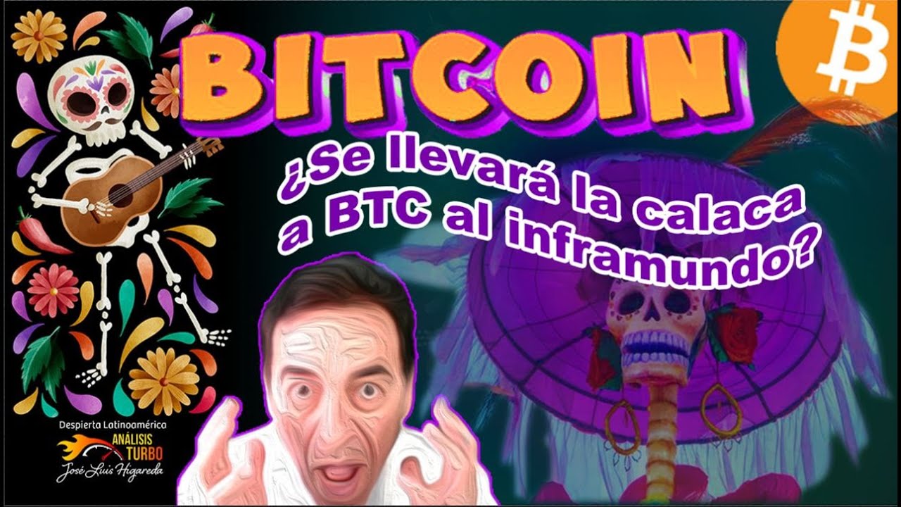 Bitcoin se lo llevará la calaca al inframundo??? - YouTube