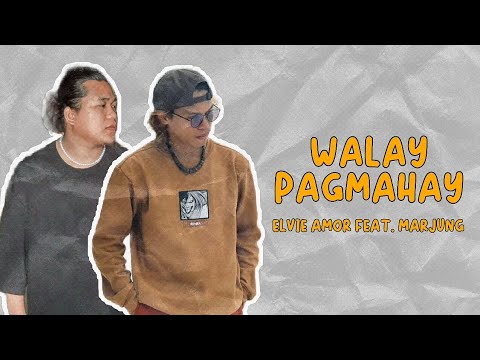 Elvie Amor - Walay Pagmahay feat. Marjung (Official Lyric Video)
