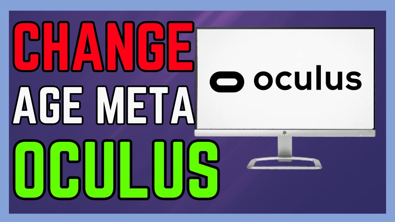 How To Change Age In Meta Oculus - (Easy Guide!) - YouTube