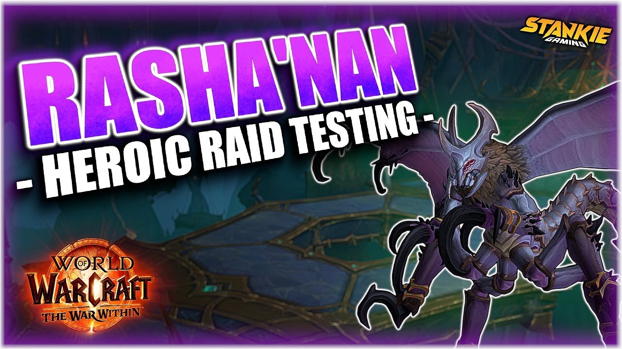 Rasha'nan Heroic - Raid testing | Nerub-ar Palace - YouTube