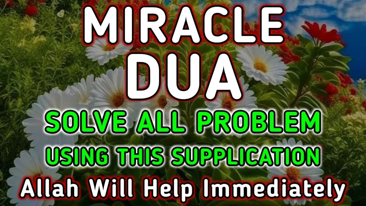 A Very Miracle Dua To Solve All Your Problems Immediately !! - Insha ...