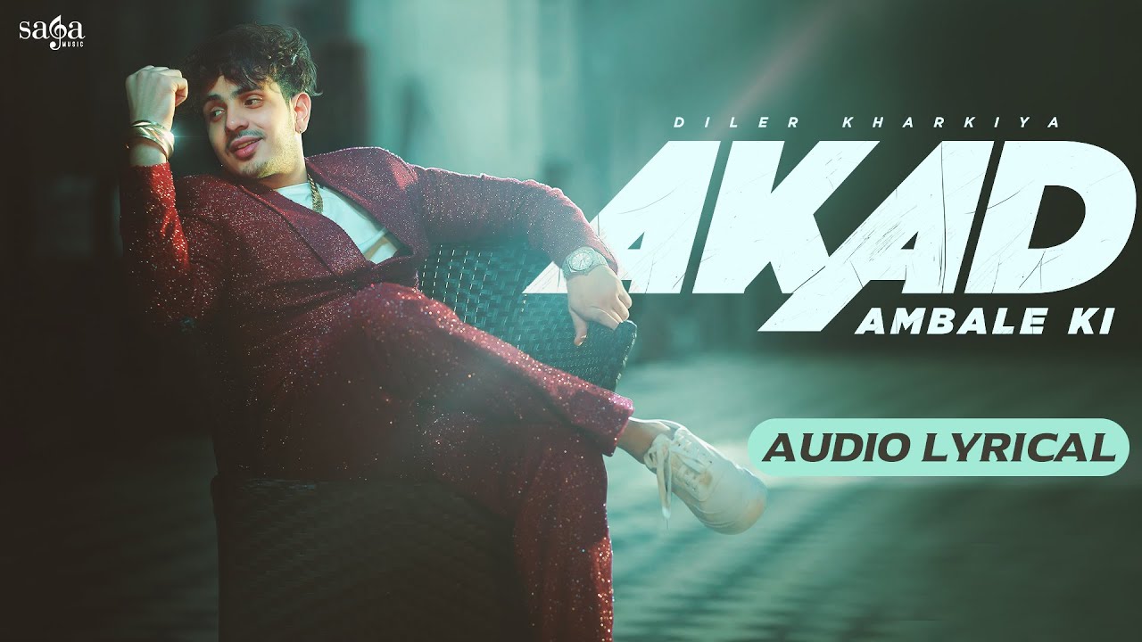 Diler Kharkiya New Song | Akad Ambale Ki | Aman Jaji | Gulshan Baba ...