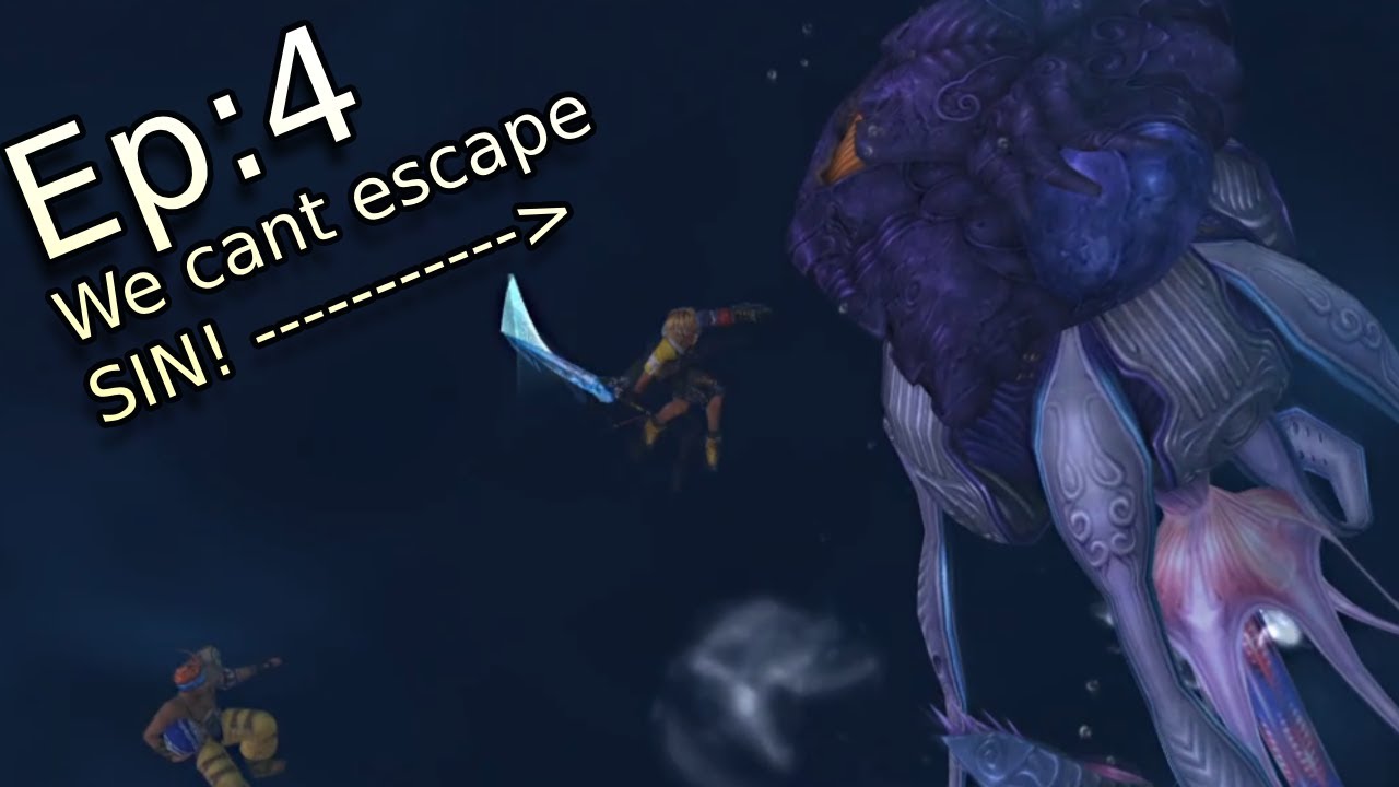 [Final Fantasy X] Ep4- SIN ATTACKS!!! - YouTube