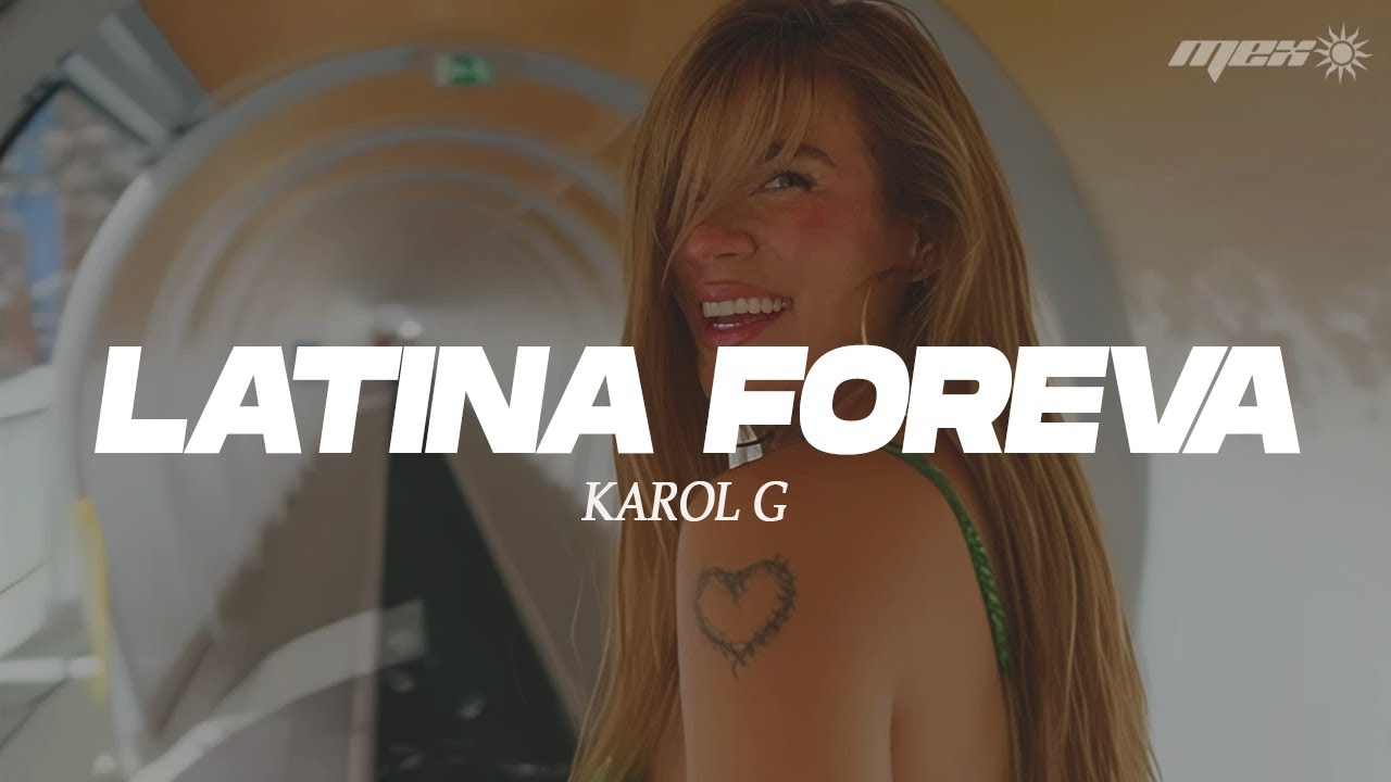 KAROL G - LATINA FOREVA (Letra) - YouTube