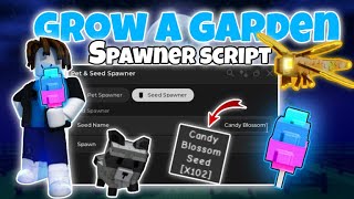 New Grow A Garden Seed Spawner Script Pet Spawner Unli Candy Bloosom ...