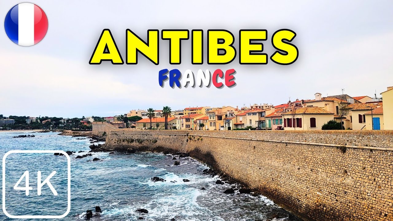 ANTIBES, France 🇫🇷 in 4K: A Riviera Stroll Through Time and Tranquility ...