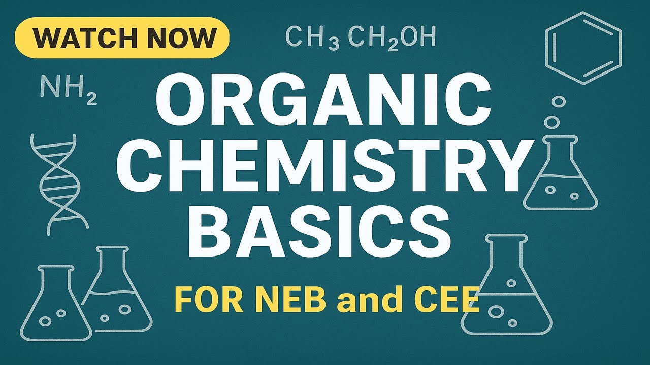 Organic Chemistry Basics | Lecture 3 | For CEE and NEB - YouTube