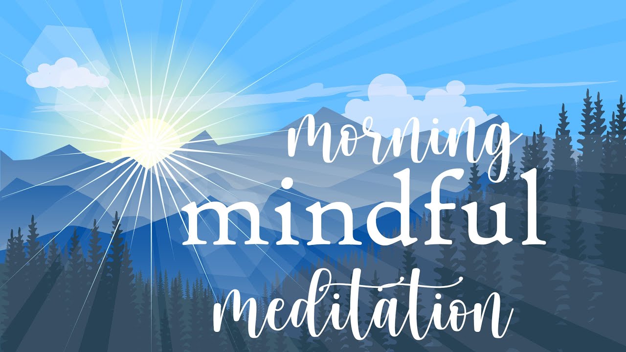 Mindful Morning Meditation for Everyday Use - YouTube