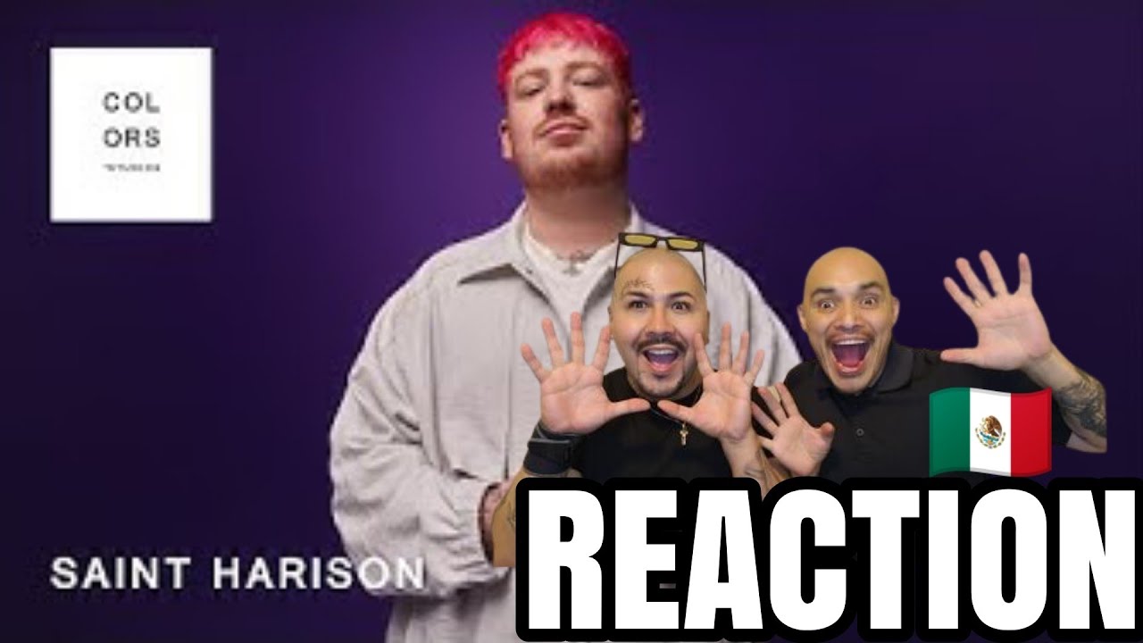 Saint Harrison - Ego Talkin | A COLORS SHOW | • 🇲🇽 REACTION VIDEO - YouTube