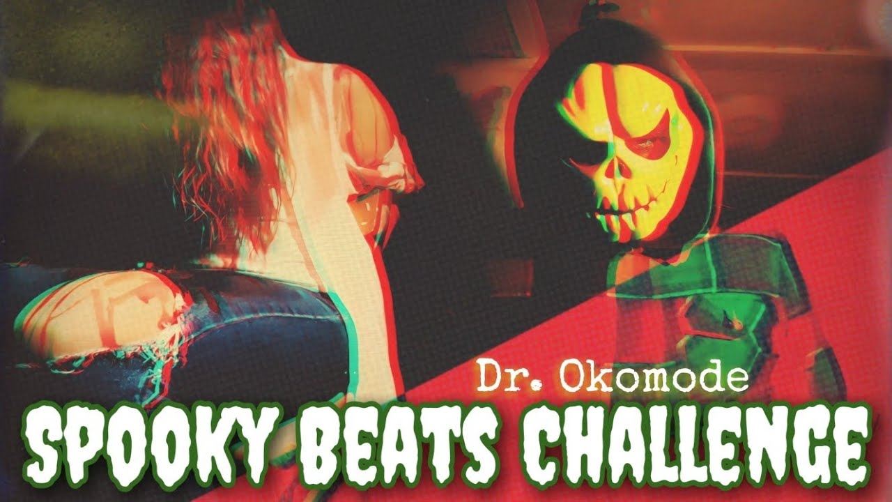 Dr. Okomode - SPooky BeAts ChaLLenge 2024 #SBC (by @nolidcreations ...