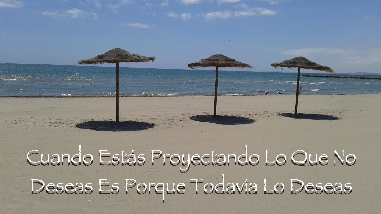 Cuando Estás Proyectando Lo Que No Deseas Es Porque Todavía Lo Deseas ...