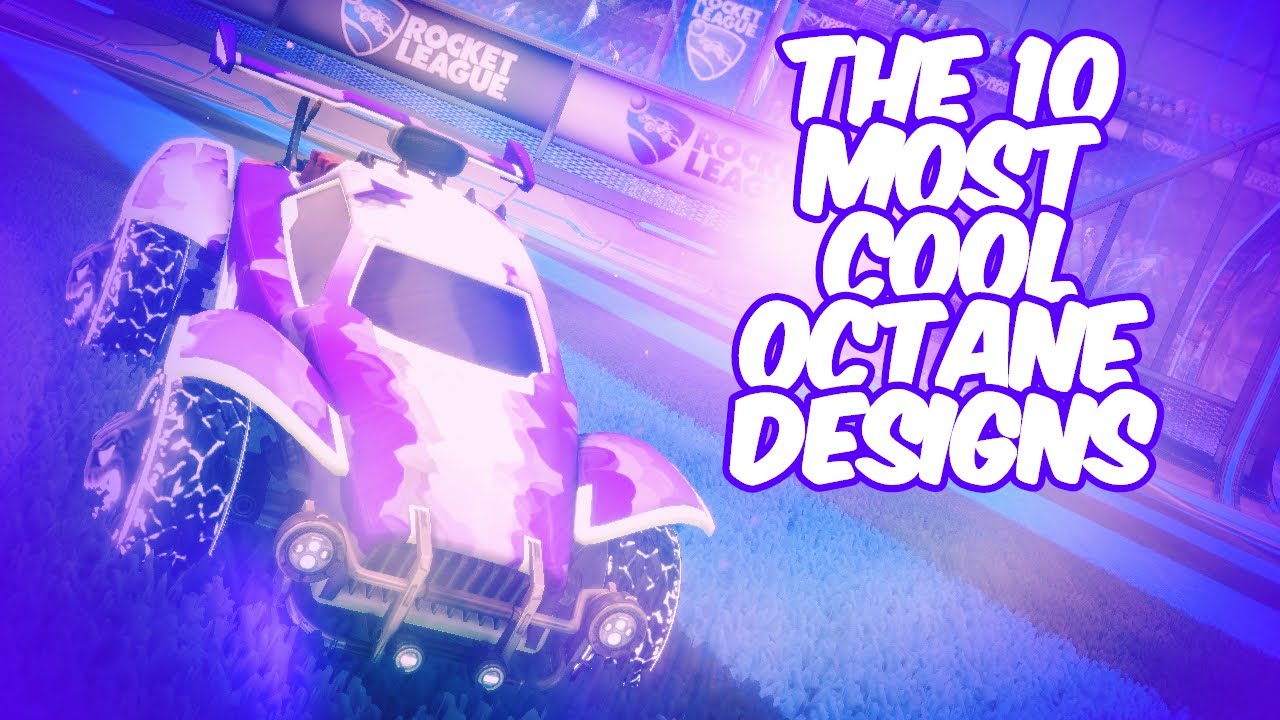 The 10 Most Cool Octane Designs Of All Time!! (Rocket League Car ...