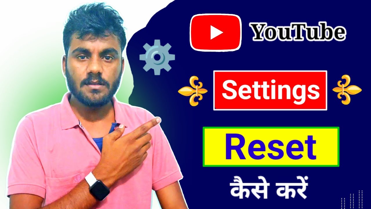 YouTube Settings Reset Kaise Kare How To Reset YouTube Settings youtube-settings-reset-kaise-kare-how-to-reset-youtube-settings