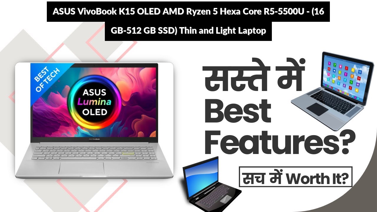 ASUS VivoBook K15 OLED AMD Ryzen 5 Hexa Core R5-5500U - (16 GB-512 GB ...