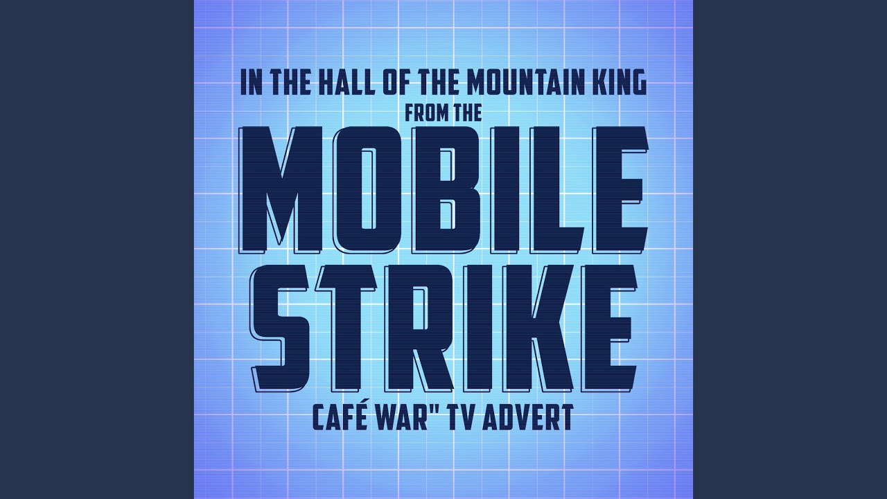 In the Hall of the Mountain King (From The "Mobile Strike: Café War" T ...
